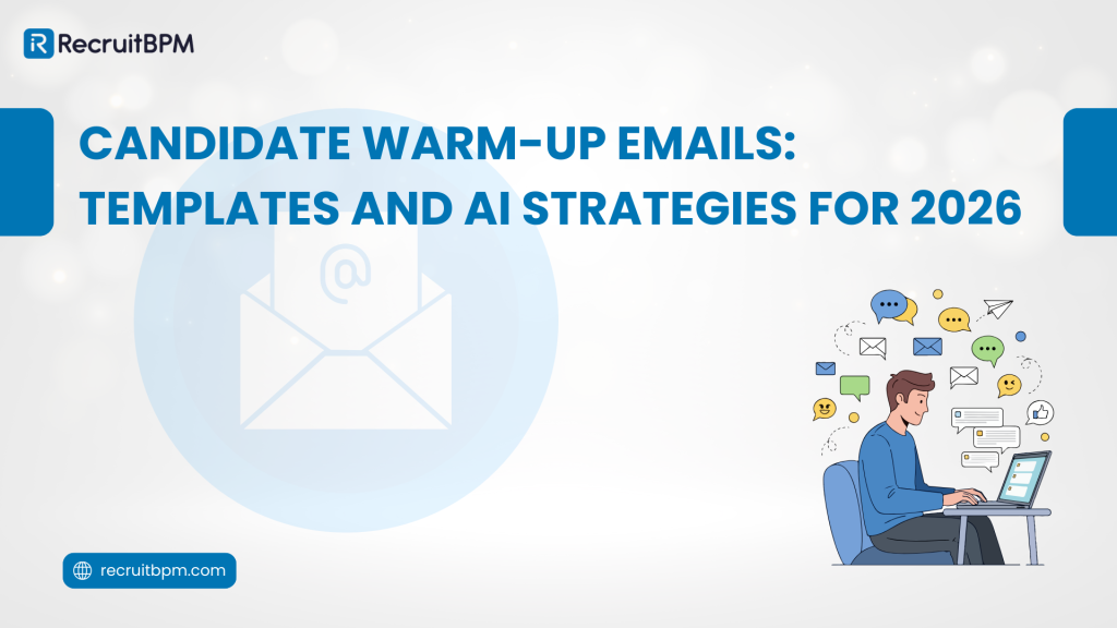 Candidate Warm-Up Emails: Templates and AI Strategies for 2026 | RecruitBPM